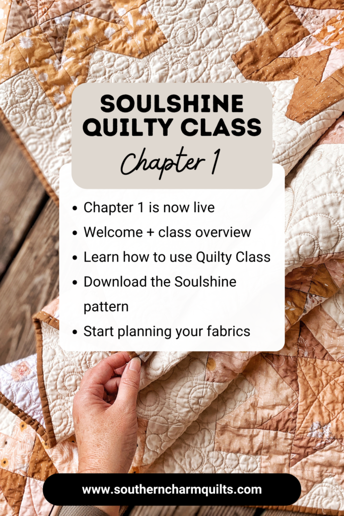 Soulshine Quilt Class: Start Your Quilting Journey